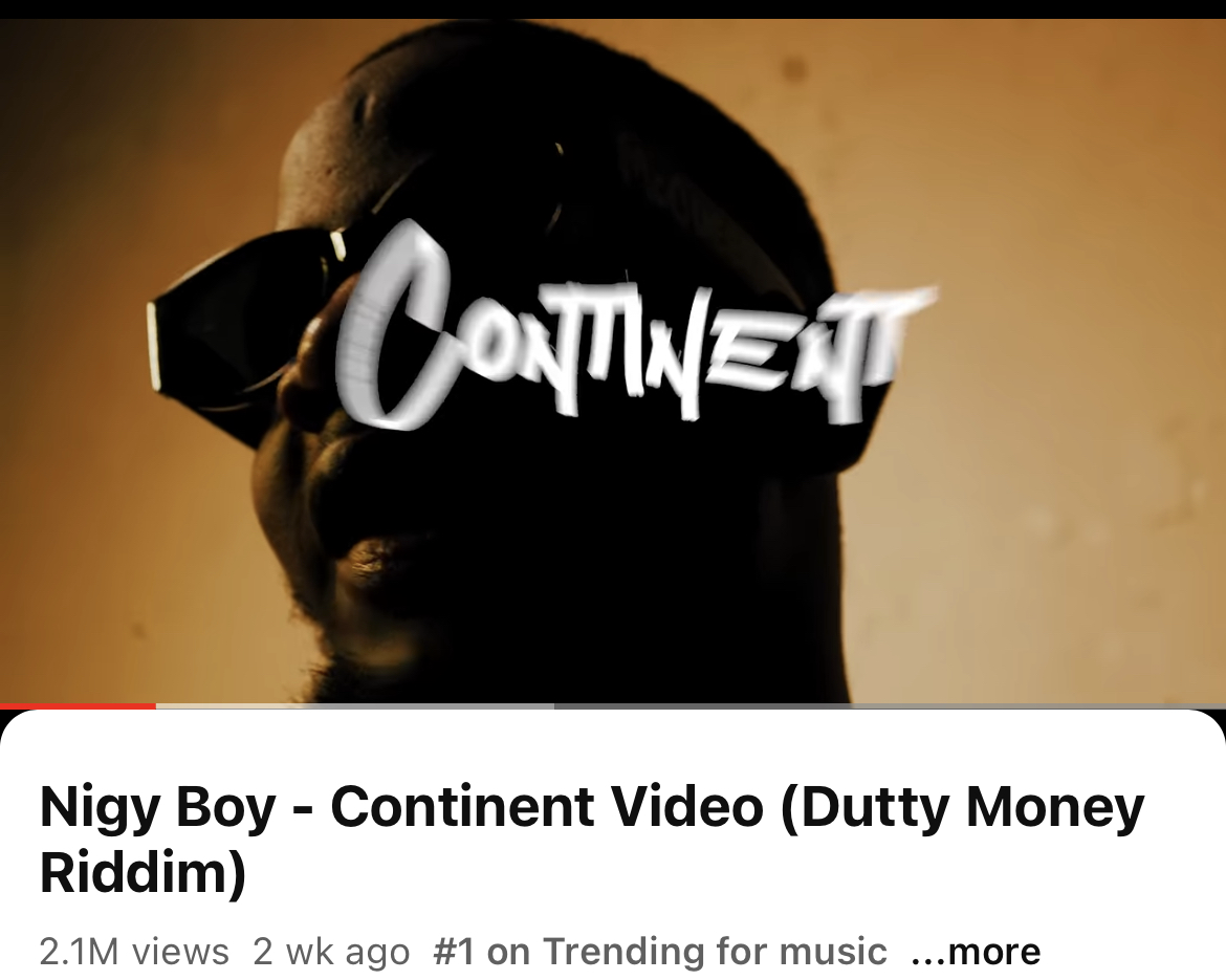 Nigy Boy's "Continent" remains #1 on YouTube, crosses 2 million streams